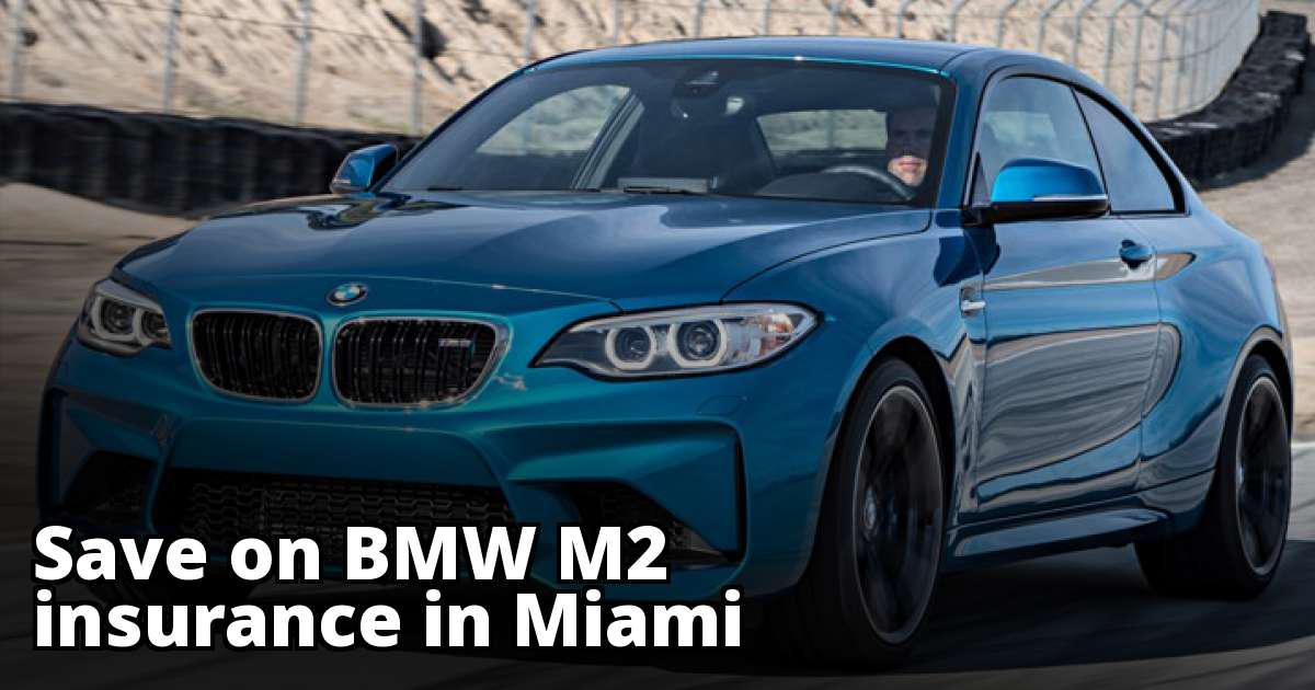 Cheapest Insurance for a BMW M2 in Miami