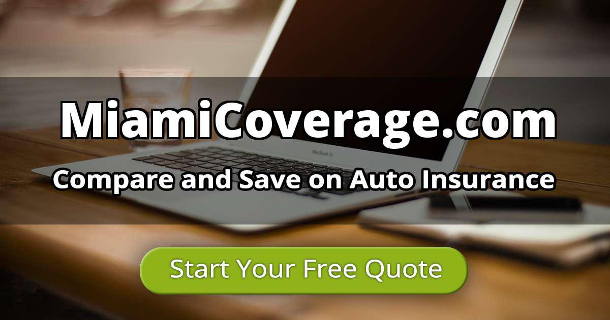 Best Miami Auto Insurance - Compare Quotes Now